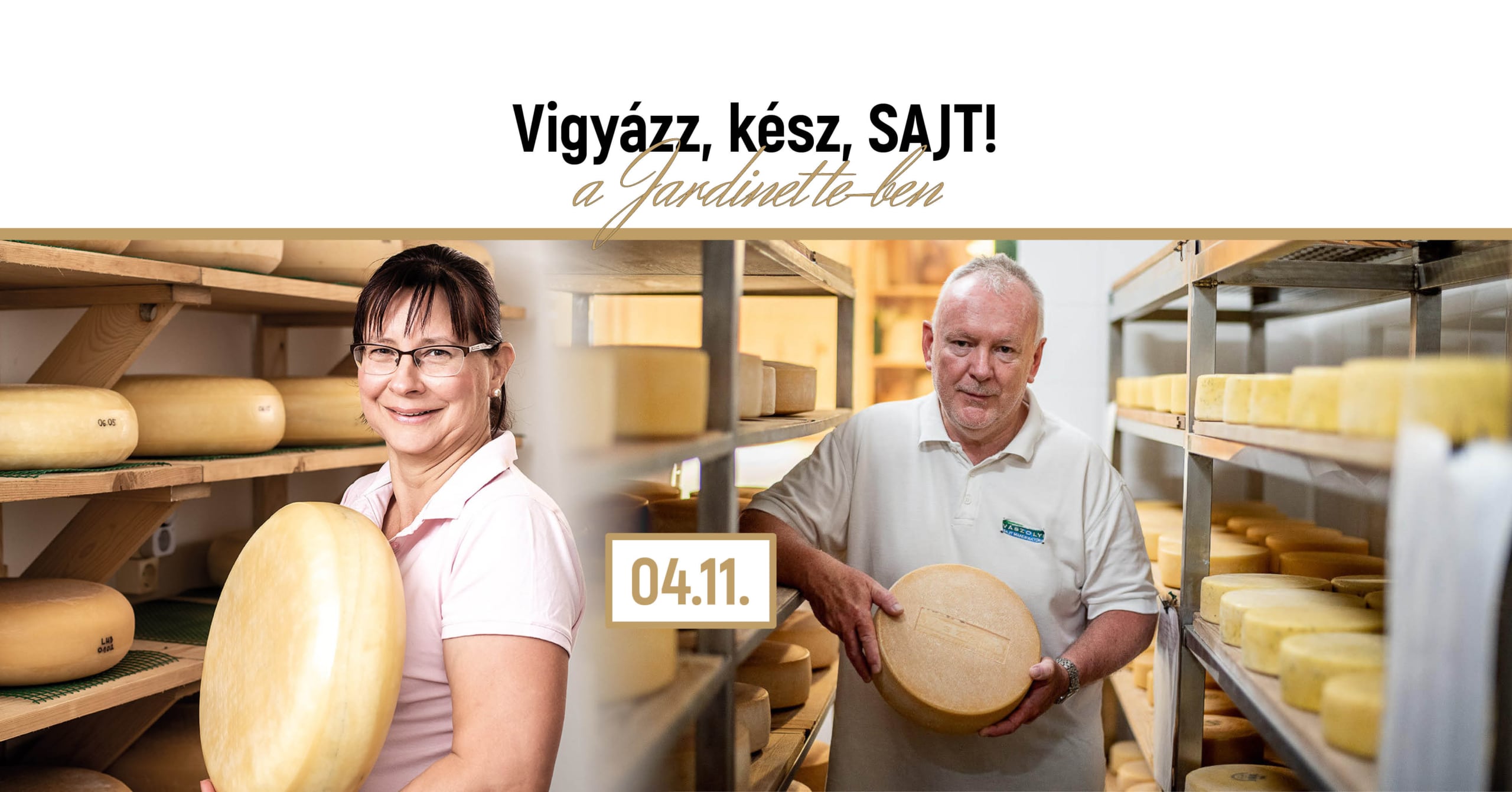 Vigyázz, kész, SAJT! - Jardinette Kertvendéglő