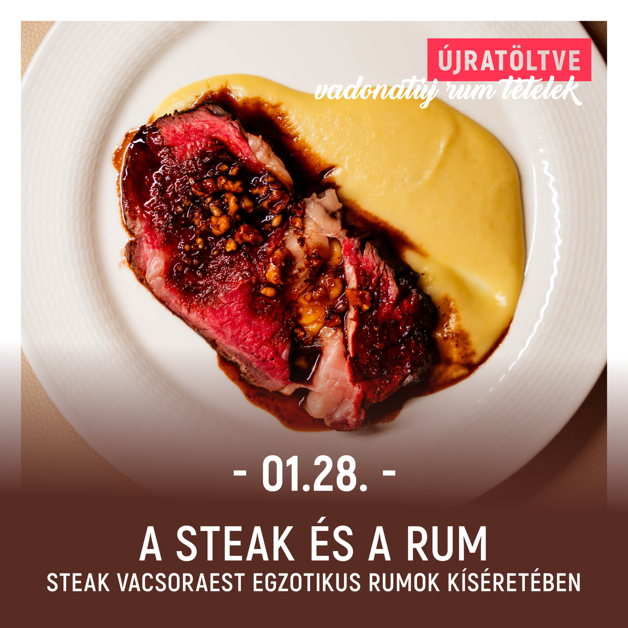 A STEAK ÉS A RUM - ÚJRATÖLTVE 01.28 - Jardinette Kertvendéglő